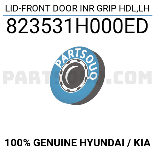 LID-FRONT DOOR INR GRIP HDL,LH 823531H000ED | Hyundai / KIA Parts ...