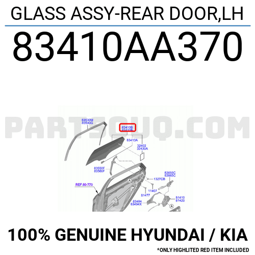 GLASS ASSY-REAR DOOR,LH 83410AA370 | Hyundai / KIA Parts | PartSouq