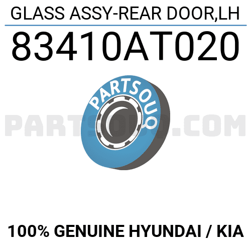 GLASS ASSY-REAR DOOR,LH 83410AT020 | Hyundai / KIA Parts | PartSouq