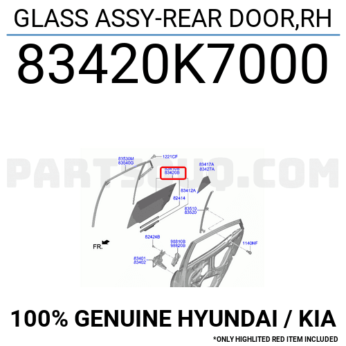 GLASS ASSY-REAR DOOR,RH 83420K7000 | Hyundai / KIA Parts | PartSouq