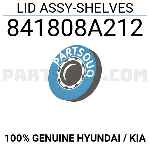 LID ASSY-SHELVES 841808A212 | Hyundai / KIA Parts | PartSouq