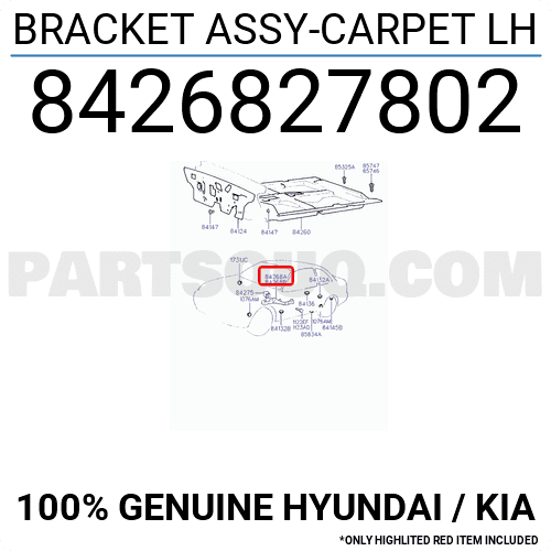 BRACKET ASSY-CARPET LH 8426827802 | Hyundai / KIA Parts | PartSouq