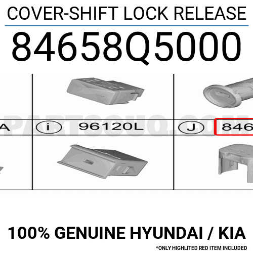 COVER-SHIFT LOCK RELEASE 84658Q5000 | Hyundai / KIA Parts | PartSouq