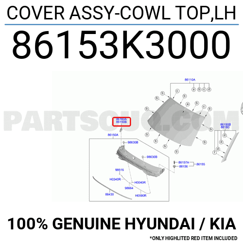 COVER ASSY-COWL TOP,LH 86153K3000 | Hyundai / KIA Parts | PartSouq