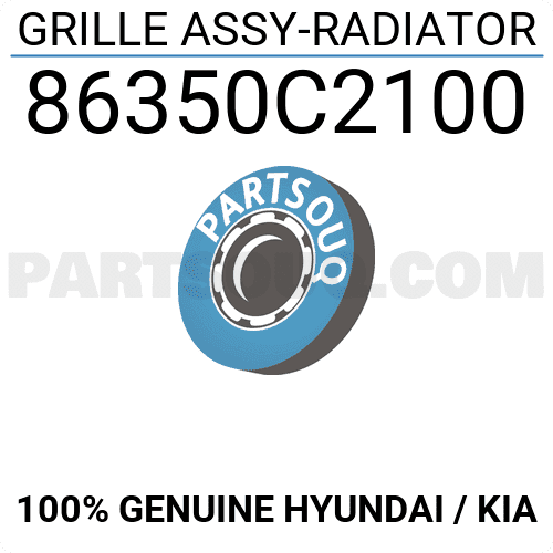 GRILLE ASSY-RADIATOR 86350C2100 | Hyundai / KIA Parts | PartSouq