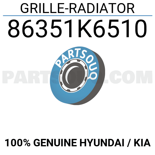 GRILLE-RADIATOR 86351K6510 | Hyundai / KIA Parts | PartSouq