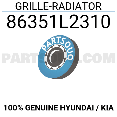 GRILLE-RADIATOR 86351L2310 | Hyundai / KIA Parts | PartSouq