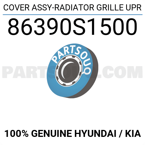 COVER ASSY-RADIATOR GRILLE UPR 86390S1500 | Hyundai / KIA Parts | PartSouq