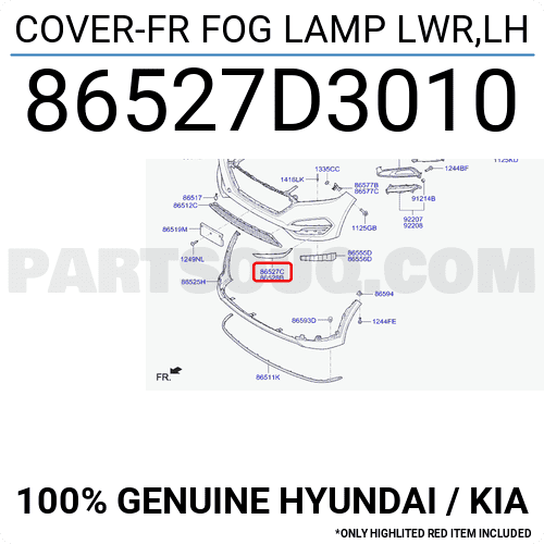 COVER-FR FOG LAMP LWR,LH 86527D3010 | Hyundai / KIA Parts | PartSouq