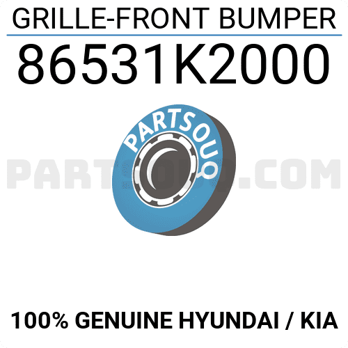 GRILLE-FRONT BUMPER 86531K2000 | Hyundai / KIA Parts | PartSouq