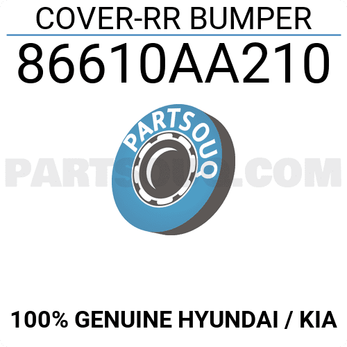 COVER-RR BUMPER 86610AA210 | Hyundai / KIA Parts | PartSouq