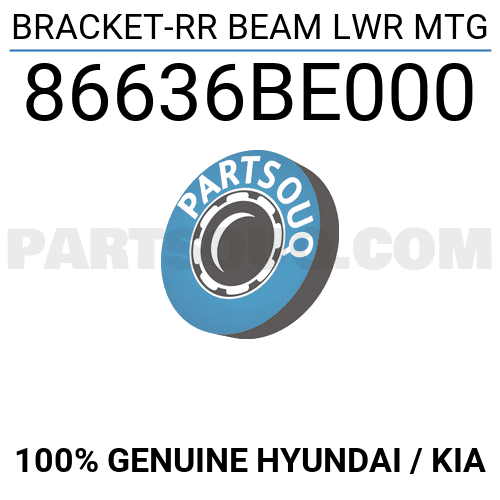 BRACKET-RR BEAM LWR MTG 86636BE000 | Hyundai / KIA Parts | PartSouq
