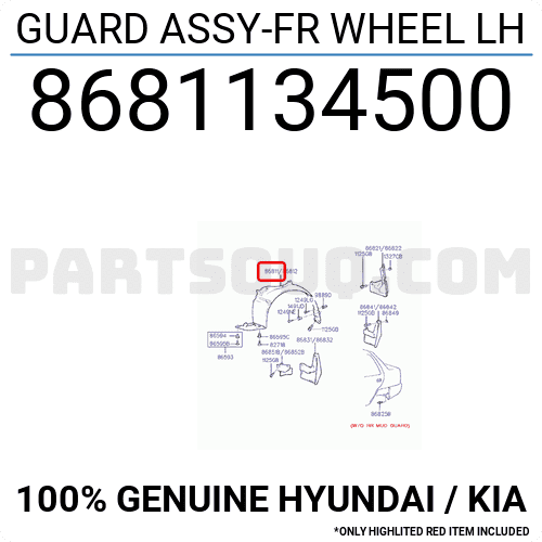 GUARD ASSY-FR WHEEL LH 8681134500 | Hyundai / KIA Parts | PartSouq