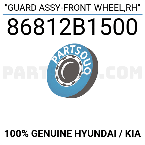 GUARD ASSY-FRONT WHEEL,RH 86812B1500 | Hyundai / KIA Parts | PartSouq