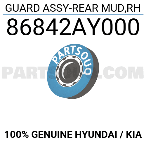 GUARD ASSY-REAR MUD,RH 86842AY000 | Hyundai / KIA Parts | PartSouq