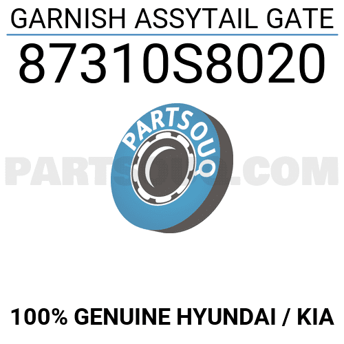 GARNISH ASSYTAIL GATE 87310S8020 | Hyundai / KIA Parts | PartSouq