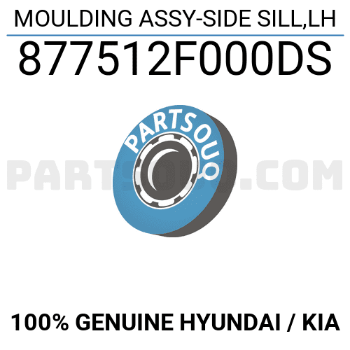MOULDING ASSY-SIDE SILL,LH 877512F000DS | Hyundai / KIA Parts | PartSouq