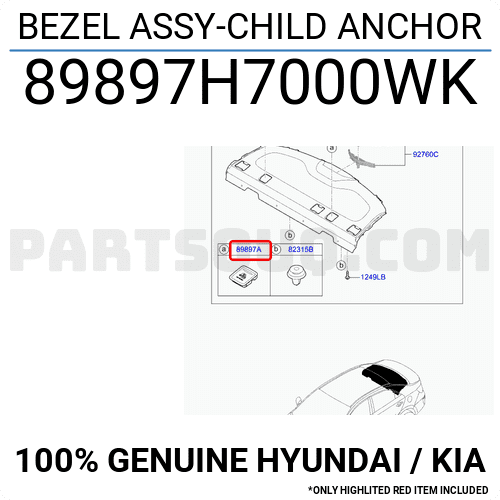 BEZEL ASSY-CHILD ANCHOR 89897H7000WK | Hyundai / KIA Parts | PartSouq