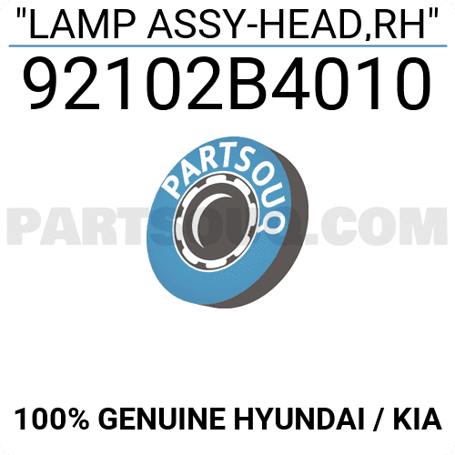LAMP ASSY-HEAD,RH 92102B4010 | Hyundai / KIA Parts | PartSouq