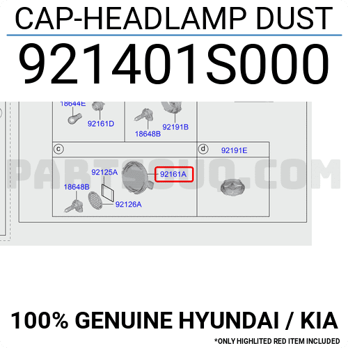 CAP-HEADLAMP DUST 921401S000 | Hyundai / KIA Parts | PartSouq