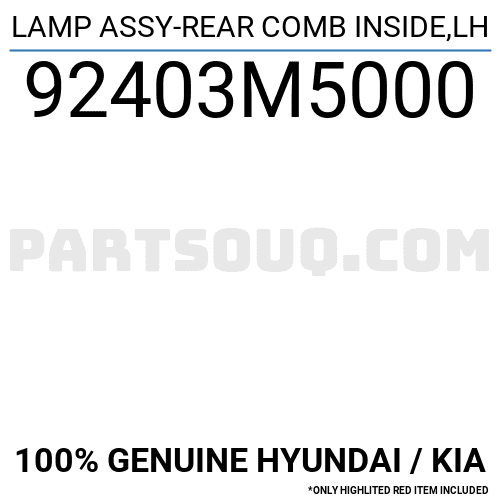 LAMP ASSY-REAR COMB INSIDE,LH 92403M5000 | Hyundai / KIA Parts | PartSouq