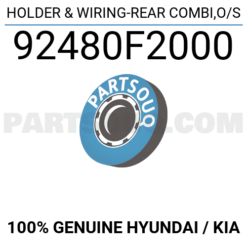 HOLDER & WIRING-REAR COMBI,O/S 92480F2000 | Hyundai / KIA Parts | PartSouq