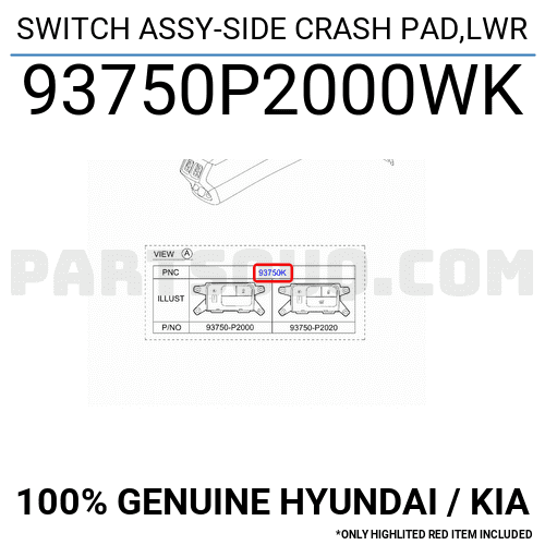 SWITCH ASSY-SIDE CRASH PAD,LWR 93750P2000WK | Hyundai / KIA Parts ...