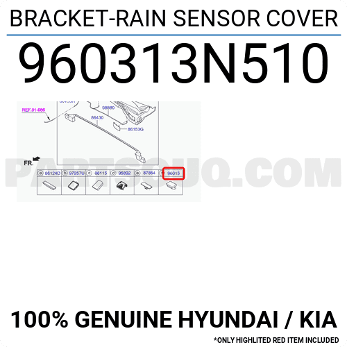 BRACKET-RAIN SENSOR COVER 960313N510 | Hyundai / KIA Parts | PartSouq