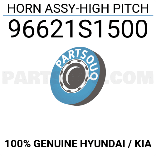 HORN ASSY-HIGH PITCH 96621S1500 | Hyundai / KIA Parts | PartSouq
