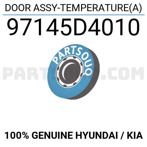 DOOR ASSY-TEMPERATURE(A) 97145D4010 | Hyundai / KIA Parts | PartSouq