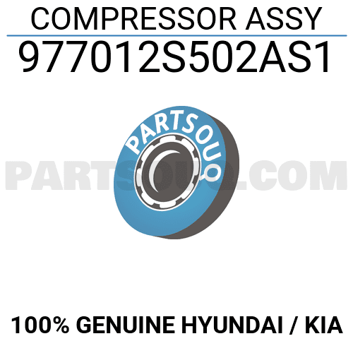 COMPRESSOR ASSY 977012S502AS1 | Hyundai / KIA Parts | PartSouq