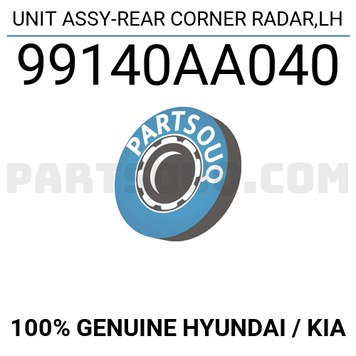 UNIT ASSY-REAR CORNER RADAR,LH 99140AA040 | Hyundai / KIA Parts | PartSouq