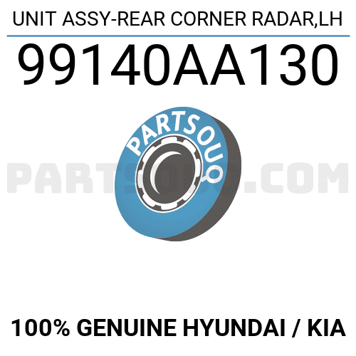 UNIT ASSY-REAR CORNER RADAR,LH 99140AA130 | Hyundai / KIA Parts | PartSouq