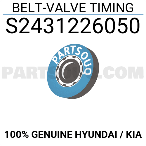 BELT-VALVE TIMING S2431226050 | Hyundai / KIA Parts | PartSouq