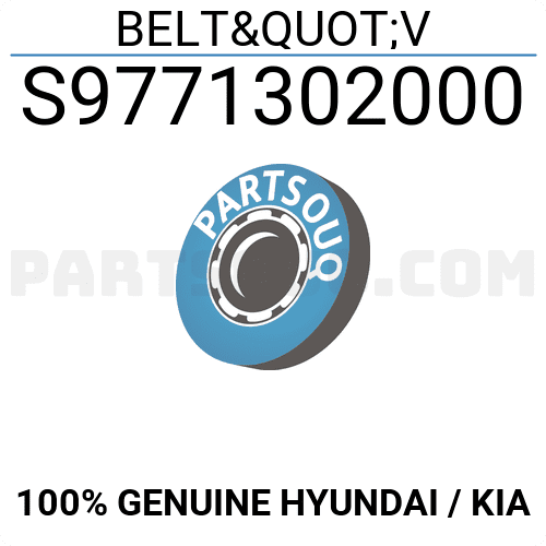 BELT"V S9771302000 | Hyundai / KIA Parts | PartSouq