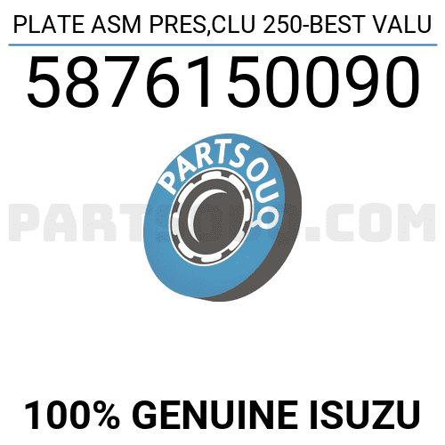 PLATE ASM PRES,CLU 250-Best Valu 5876150090 | Isuzu Parts | PartSouq