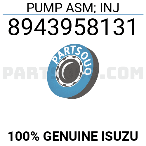 Pump Asm; Inj 8943958131 | Isuzu Parts | PartSouq
