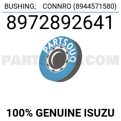 BUSHING; CONNRO (8944571580) 8972892641 | Isuzu Parts | PartSouq