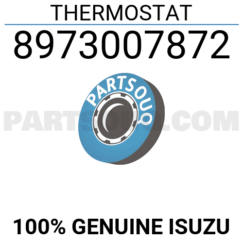 THERMOSTAT 8973007872 | Isuzu Parts | PartSouq