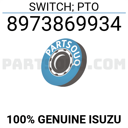 SWITCH; PTO 8973869934 | Isuzu Parts | PartSouq