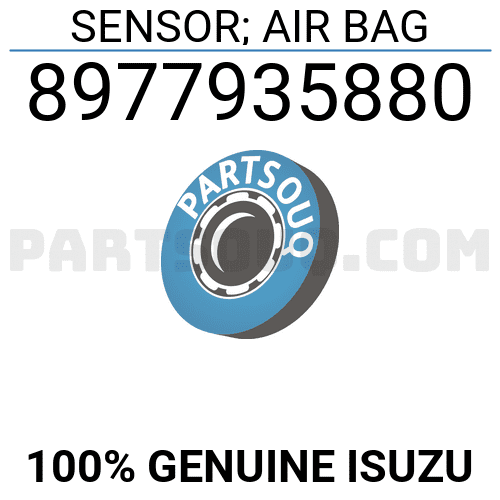 SENSOR; AIR BAG 8977935880 | Isuzu Parts | PartSouq