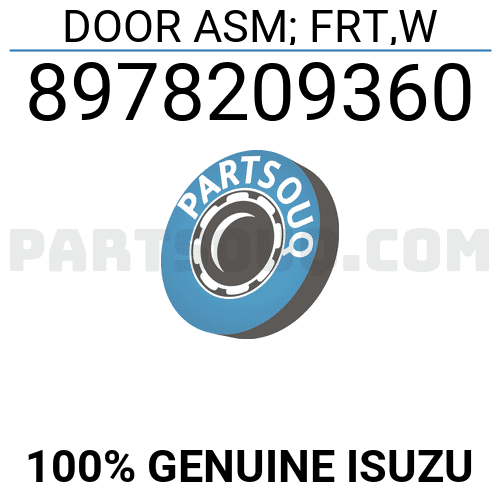 DOOR ASM; FRT,W 8978209360 | Isuzu Parts | PartSouq