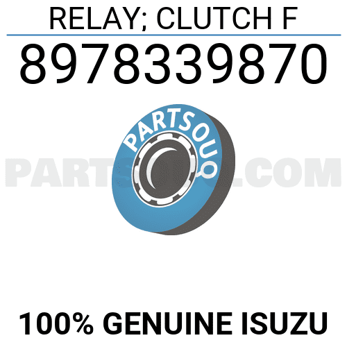 RELAY; CLUTCH F 8978339870 | Isuzu Parts | PartSouq