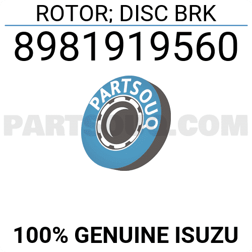 ROTOR; DISC BRK 8981919560 | Isuzu Parts | PartSouq