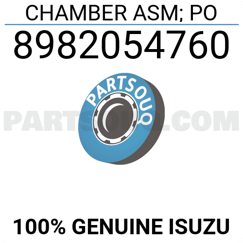 CHAMBER ASM; PO 8982054760 | Isuzu Parts | PartSouq