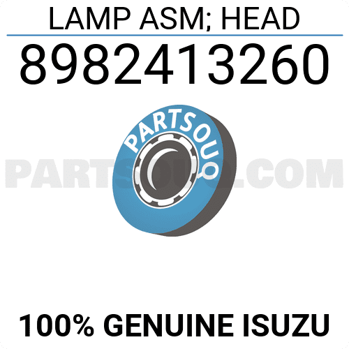 LAMP ASM; HEAD 8982413260 | Isuzu Parts | PartSouq