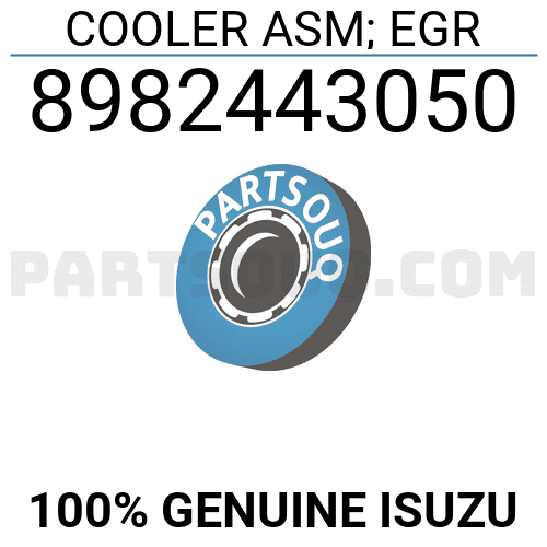 COOLER ASM; EGR 8982443050 | Isuzu Parts | PartSouq