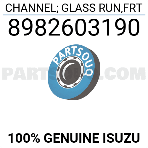 CHANNEL; GLASS RUN,FRT 8982603190 | Isuzu Parts | PartSouq