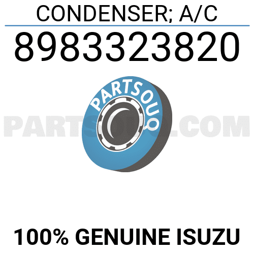 CONDENSER; A/C 8983323820 | Isuzu Parts | PartSouq
