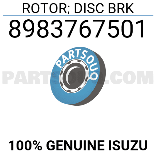 ROTOR; DISC BRK 8983767501 | Isuzu Parts | PartSouq